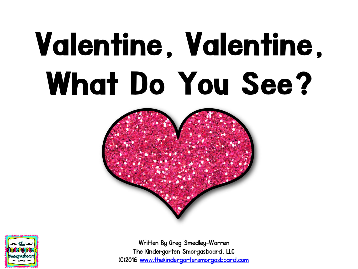 Valentine, Valentine, What Do You See? Emergent Reader – The ...