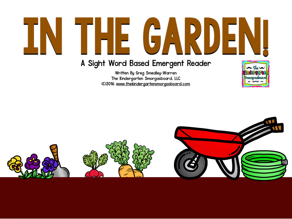In the Garden Emergent Reader – The Kindergarten Smorgasboard Online Store
