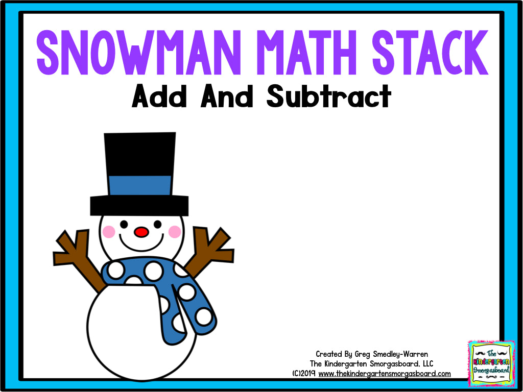 Snowman Math Stack - Add & Subtract – The Kindergarten Smorgasboard ...