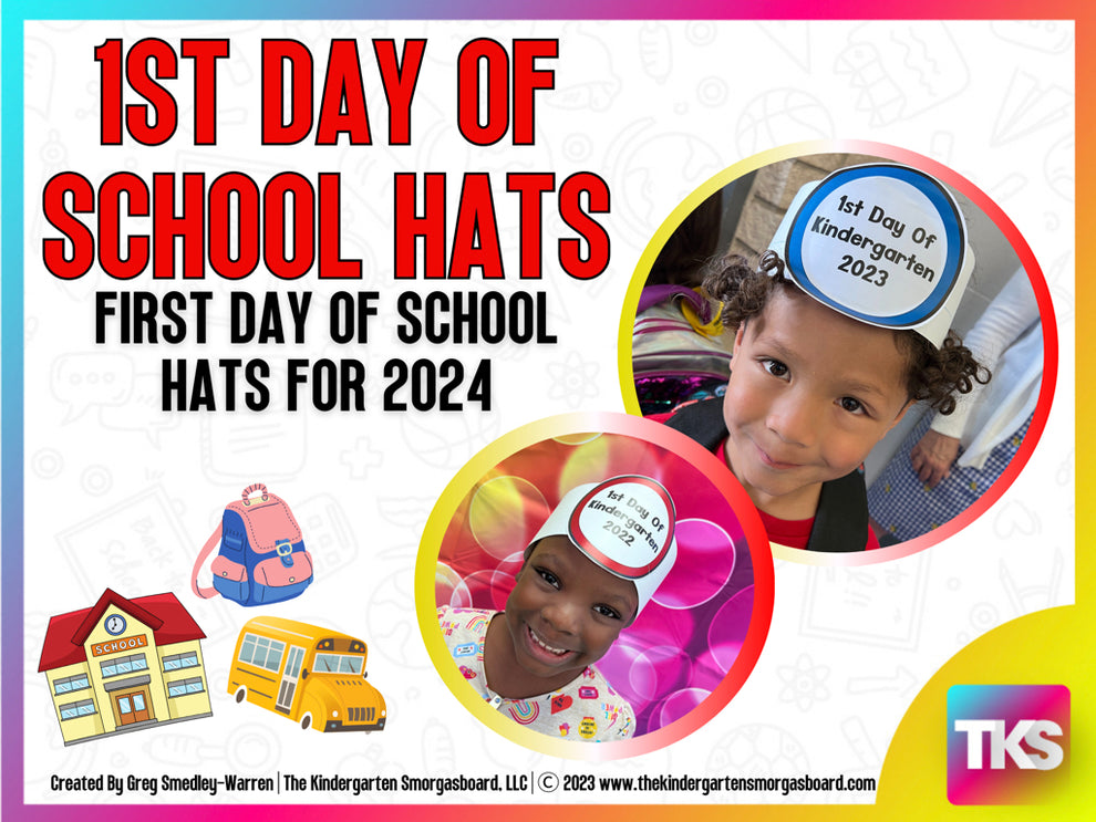 First Day of School Hats for Pre-K, K and 1! – The Kindergarten ...