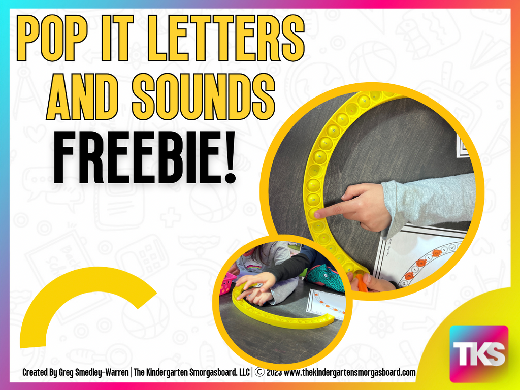 Pop It Letters and Sounds Freebie – The Kindergarten Smorgasboard ...