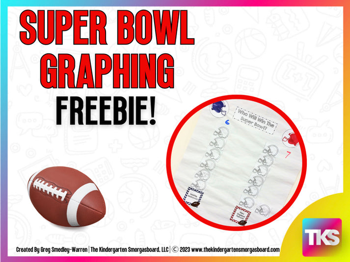 Super Bowl Graphing FREEBIE! – The Kindergarten Smorgasboard Online Store