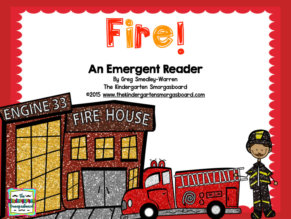 Fire Emergent Reader – The Kindergarten Smorgasboard Online Store