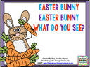 Easter Bunny, Easter Bunny, What Do You See? Emergent Reader – The ...